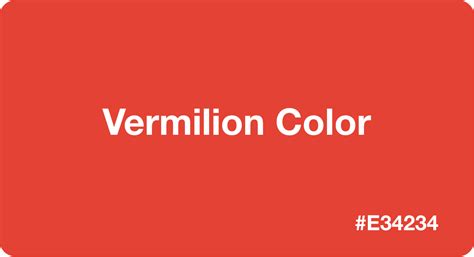 Vermilion Color Hex Code E34234