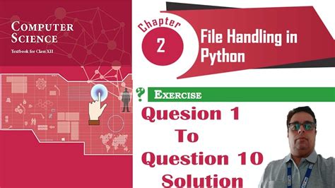 Ncert Class 12 Chapter 2 File Handling Exercise Questions And Solutions All Question