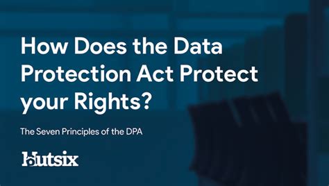 How Does The Data Protection Act Protect Your Rights