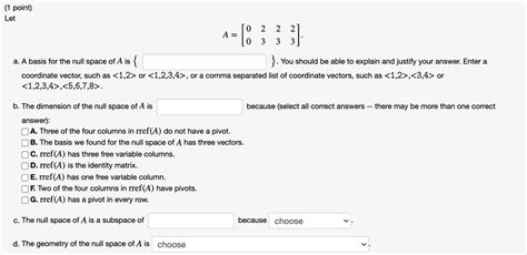 Point Let A A A Basis For The Null Space Of A Is You Should Be Able To Explain And Justify