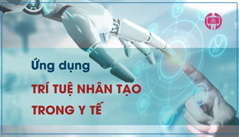 Tìm Hiểu ứng Dụng Trí Tuệ Nhân Tạo Ai Trong Y Tế Hình ảnh Y Khoa
