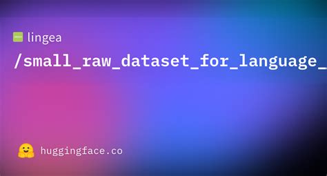 lingea small raw dataset for language detection · datasets at hugging face