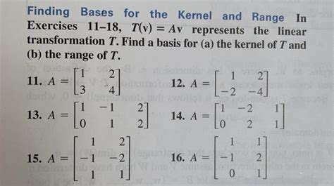 Solved Finding Bases For The Kernel And Range In Exercises