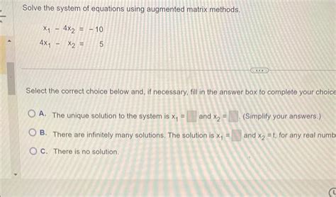 Solved Solve The System Of Equations Using Augmented Matrix