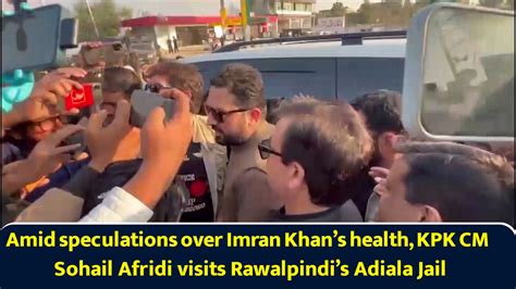 Amid Speculations Over Imran Khans Health Kpk Cm Sohail Afridi Visits