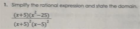 [answered] 1 Simplify The Rational Expression And State The Domain X 5