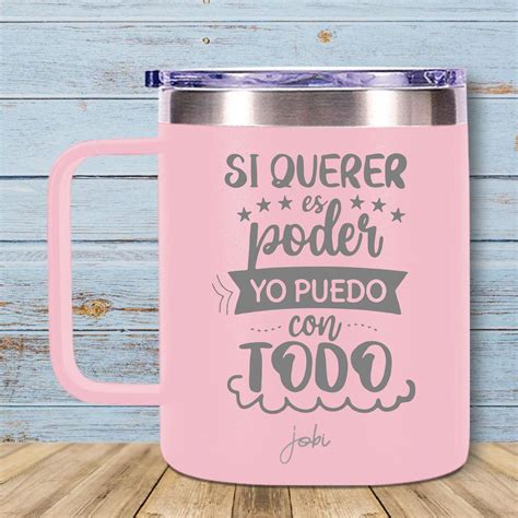Si Querer Es Poder Yo Puedo Con Todo Taza De 12 Oz Jobi Mx