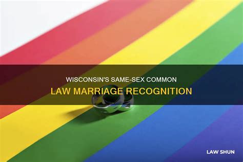 Wisconsins Same Mon Law Marriage Recognition Lawshun
