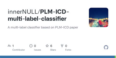 Github Innernull Plm Icd Multi Label Classifier A Multi Label Classifier Based On Plm Icd Paper