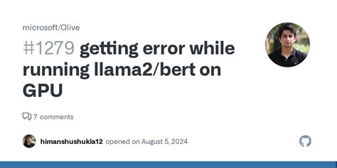 Getting Error While Running Llama2bert On Gpu · Issue 1279 · Microsoftolive · Github