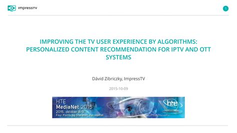 improving the tv user experience by algorithms personalized content recommendation for iptv and