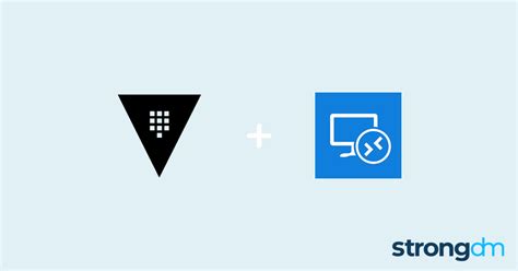 Connect Hashicorp Vault And Windows Rdp Strongdm