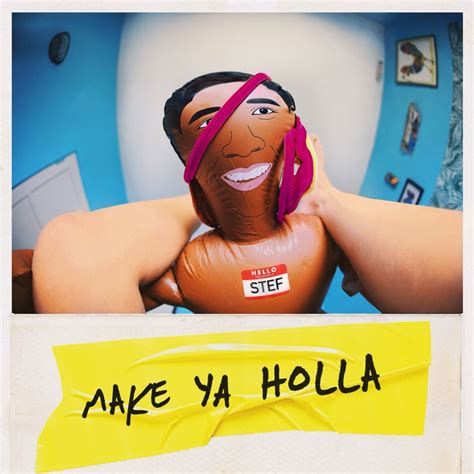Make Ya Holla By Stef Listen On Audiomack