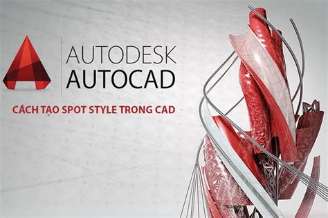 Chia Sẻ Cách Tạo Plot Style Trong Cad đơn Giản Nhưng Hiệu Quả Cao