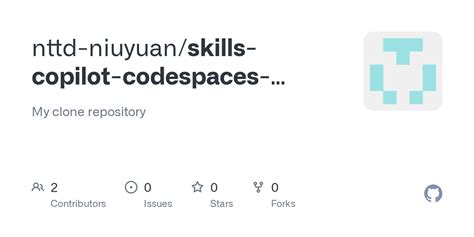 Github Nttd Niuyuanskills Copilot Codespaces Vscode My Clone Repository