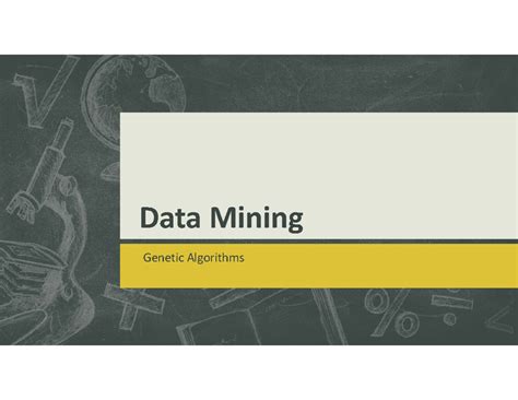 Genetic Algorithms Lecture Notes 11 Data Mining Genetic Algorithms Components Of A Genetic