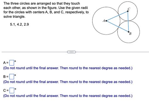 Solved The Three Circles Are Arranged So That They Toucheach Chegg