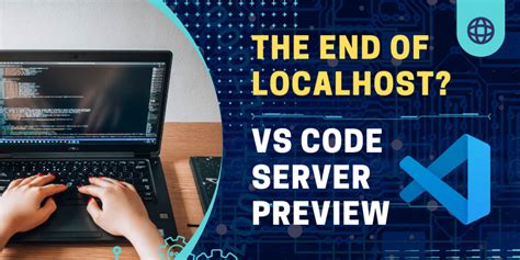 Is This The End Of Localhost VS Code Server Preview DEV Community