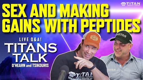Sex Good For Gains Hormones And Much More Titans Talk With Mike Ohearn And John Tsikouris