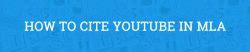 How To Cite A Youtube Video In MLA Format Edition