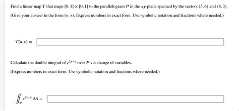 solved find a linear map t that maps [0 1]×[0 1] to the