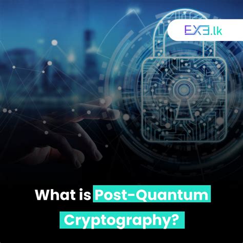 Exelk 🔒🔮 Decoding The Future Unveiling Post Quantum Cryptography 💡