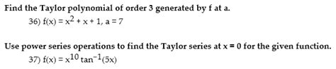 solved find the taylor polynomial of order 3 generated by f