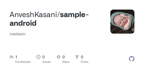 Github Anveshkasanisample Android Medsam