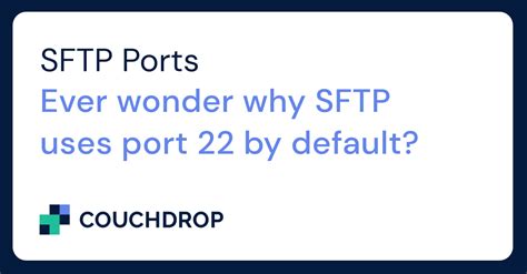what port does sftp use and other common questions about sftp ports