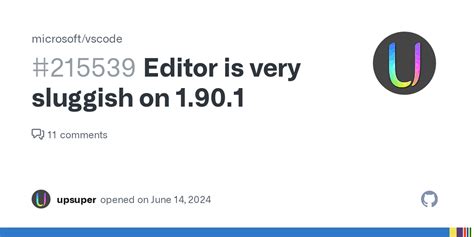 Editor Is Very Sluggish On Issue Microsoft Vscode GitHub