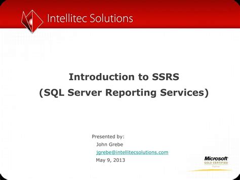 PPT Introduction To SSRS SQL Server Reporting Services Presented By PowerPoint Presentation