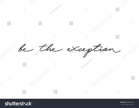 Be Exception Quote Handwriting Blackvector Stock Vector Royalty Free