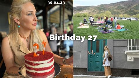 2 дни празнуване на рожден ден 27 Youtube