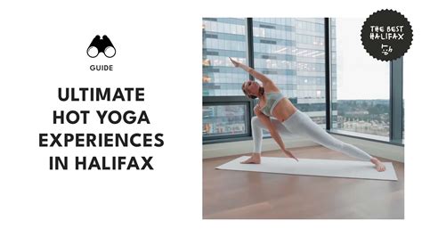 Top 5 Spots For Hot Yoga In Halifax To Melt Stress Away