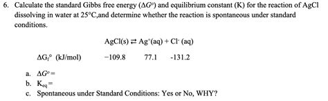 Solved Calculate The Standard Gibbs Free Energy AG And Chegg