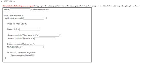 Solved Question 3 Complete The Following Java Program By