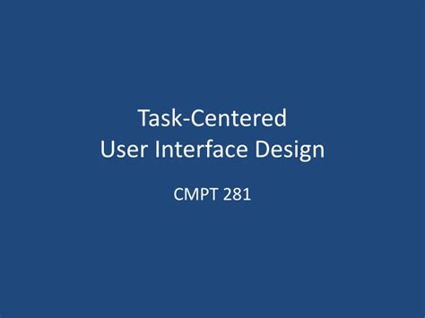 PPT Task Centered User Interface Design PowerPoint Presentation Free Download ID 1521281