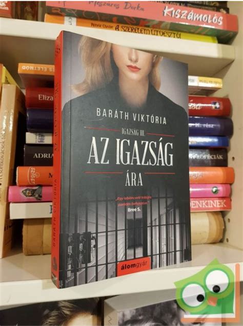 Baráth Viktória: Az igazság ára (Igazság 3.) - Antikvárium B