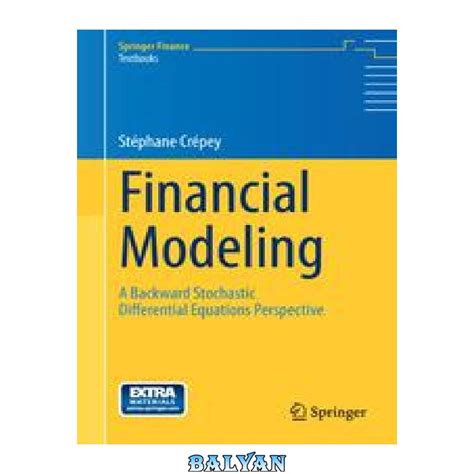 دانلود کتاب financial modeling a backward stochastic differential