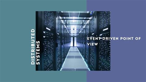 event driven point of view for distributed systems