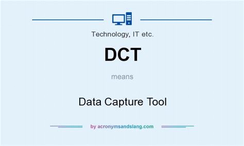 Dct Data Capture Tool In Technology It Etc By