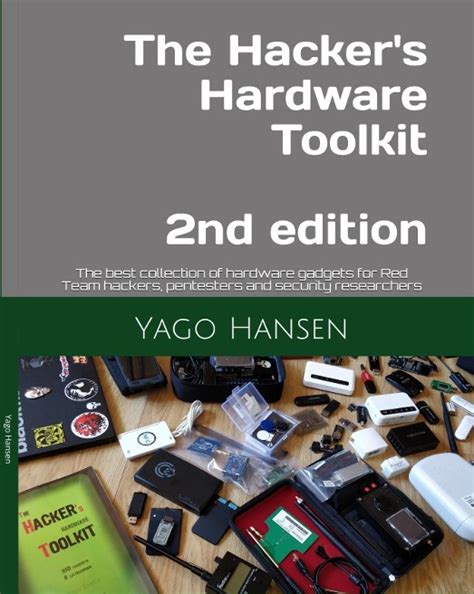 The Hackers Hardware Toolkit Yago Hansen CV