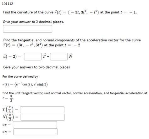 Solved 101112 Find The Curvature Of The Curve R T 3t