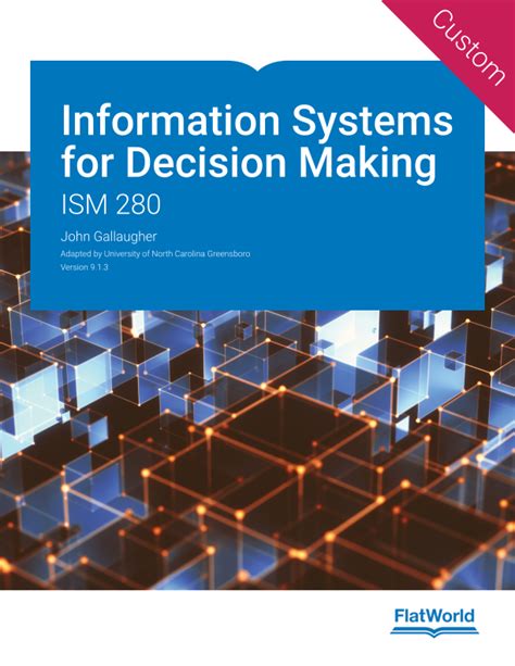Flatworld Textbook Information Systems For Decision Making Ism 280