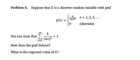 Solved Problem Suppose That X Is A Discrete Random Chegg Com