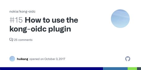 How To Use The Kong Oidc Plugin · Issue 15 · Nokiakong Oidc · Github