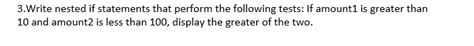 Solved 3write Nested If Statements That Perform The