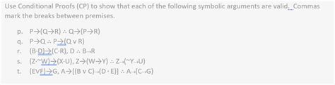 Solved Use Conditional Proofs Cp To Show That Each Of The