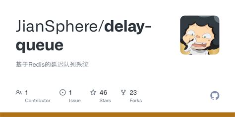 Github Jianspheredelay Queue 基于redis的延迟队列系统
