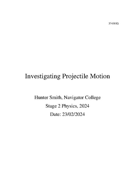 Projectile Motion Practical Report 374593g Investigating Projectile
